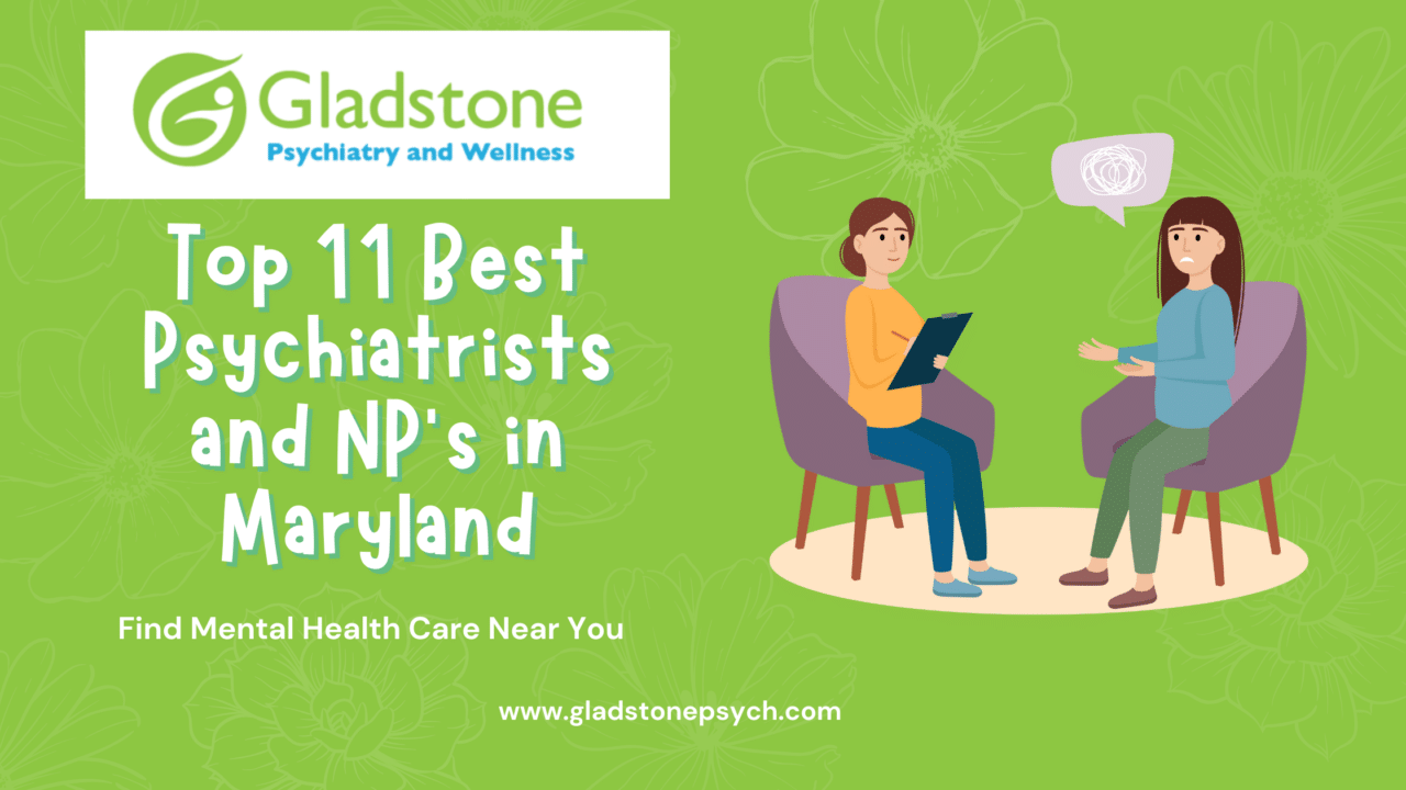 Top 11 Best Psychiatrists and NP's in Maryland: Finding the Right ...