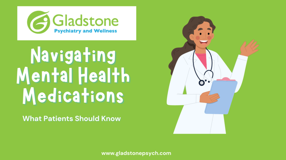 Navigating Mental Health Medications - Gladstone